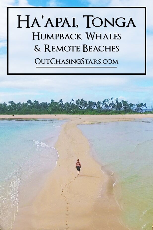 Ha'apai, Tonga: Untouched in the South Pacific - Out Chasing Stars