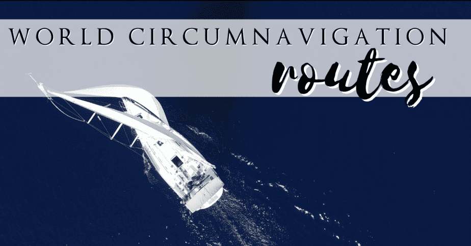 World Circumnavigation Routes for Sailboats - Out Chasing Stars