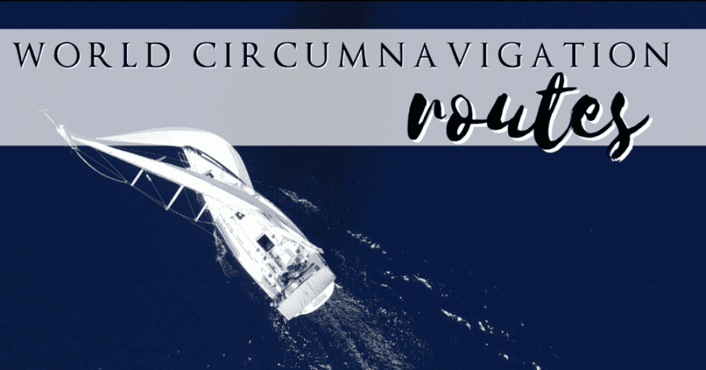 World Circumnavigation Routes for Sailboats - Out Chasing Stars