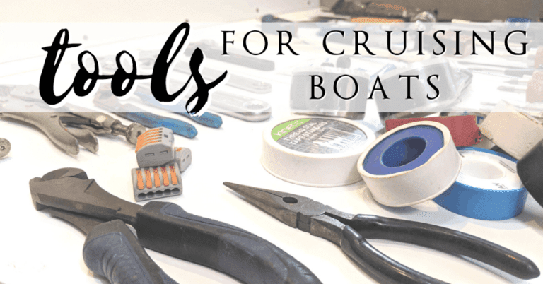 Tools for Cruising Boats Sailing Around the World - Out Chasing Stars
