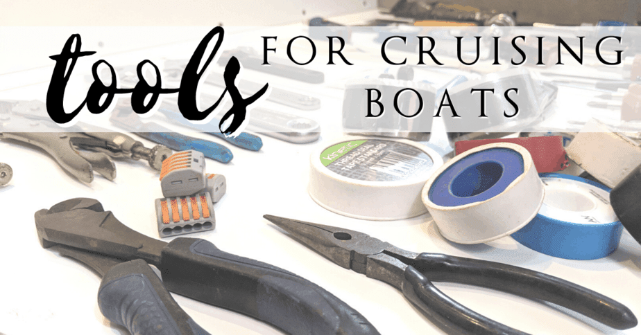Tools for Cruising Boats Sailing Around the World - Out Chasing Stars