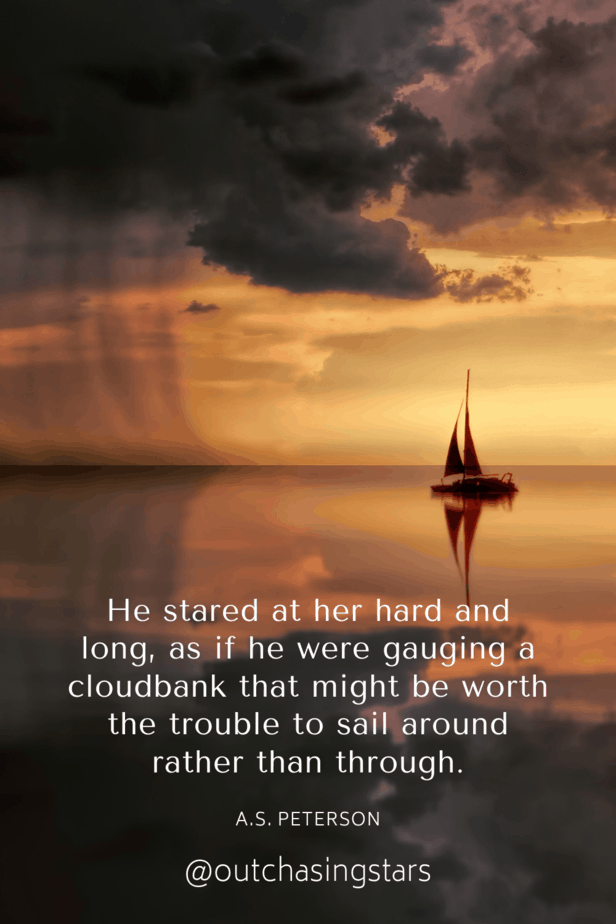 Sailing Quotes: 50+ Sayings About the Ocean - Out Chasing Stars
